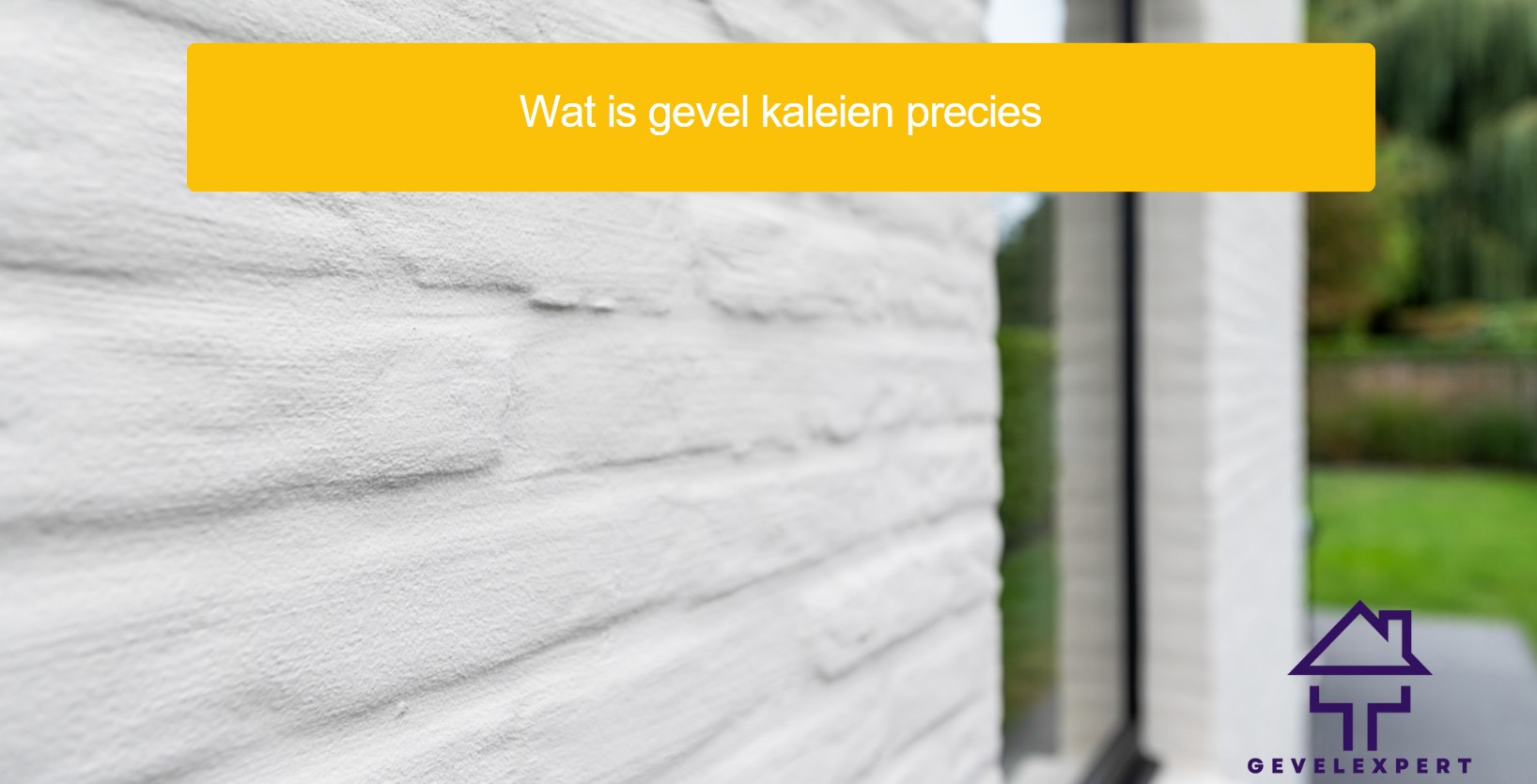 Gevel kaleien: Ontdek voor- en nadelen, werkwijze en prijs